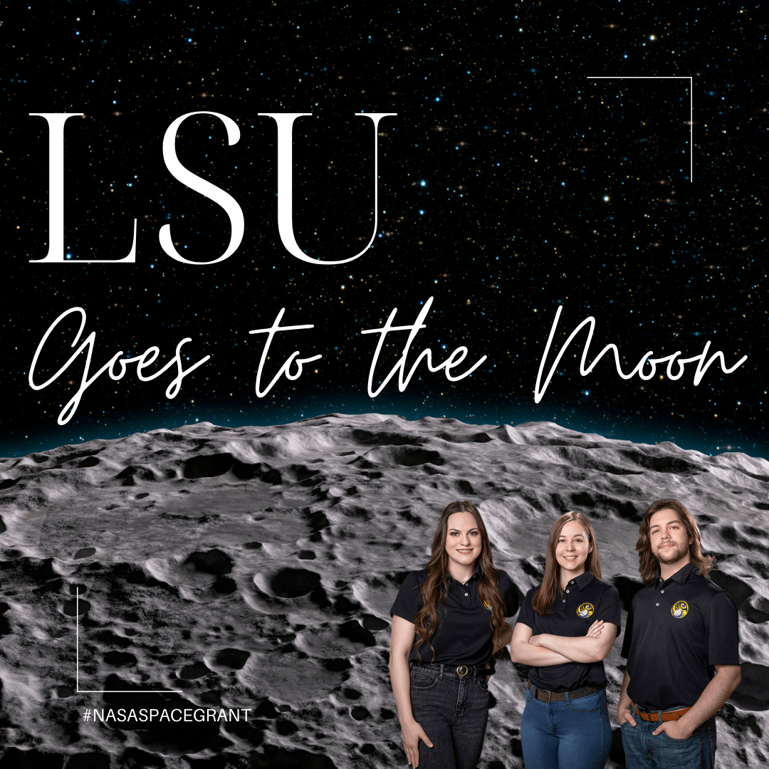 LSU Goes to the Moon - National Space Grant Foundation